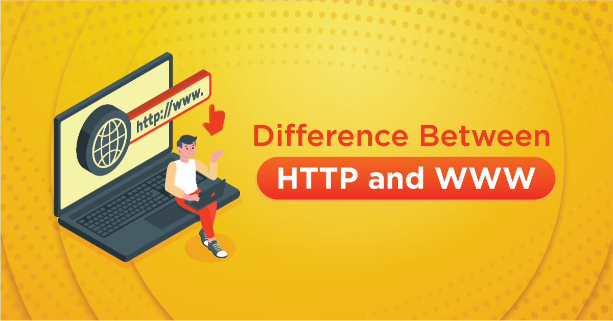 Difference Between HTTP and WWW in (Oct 2025)